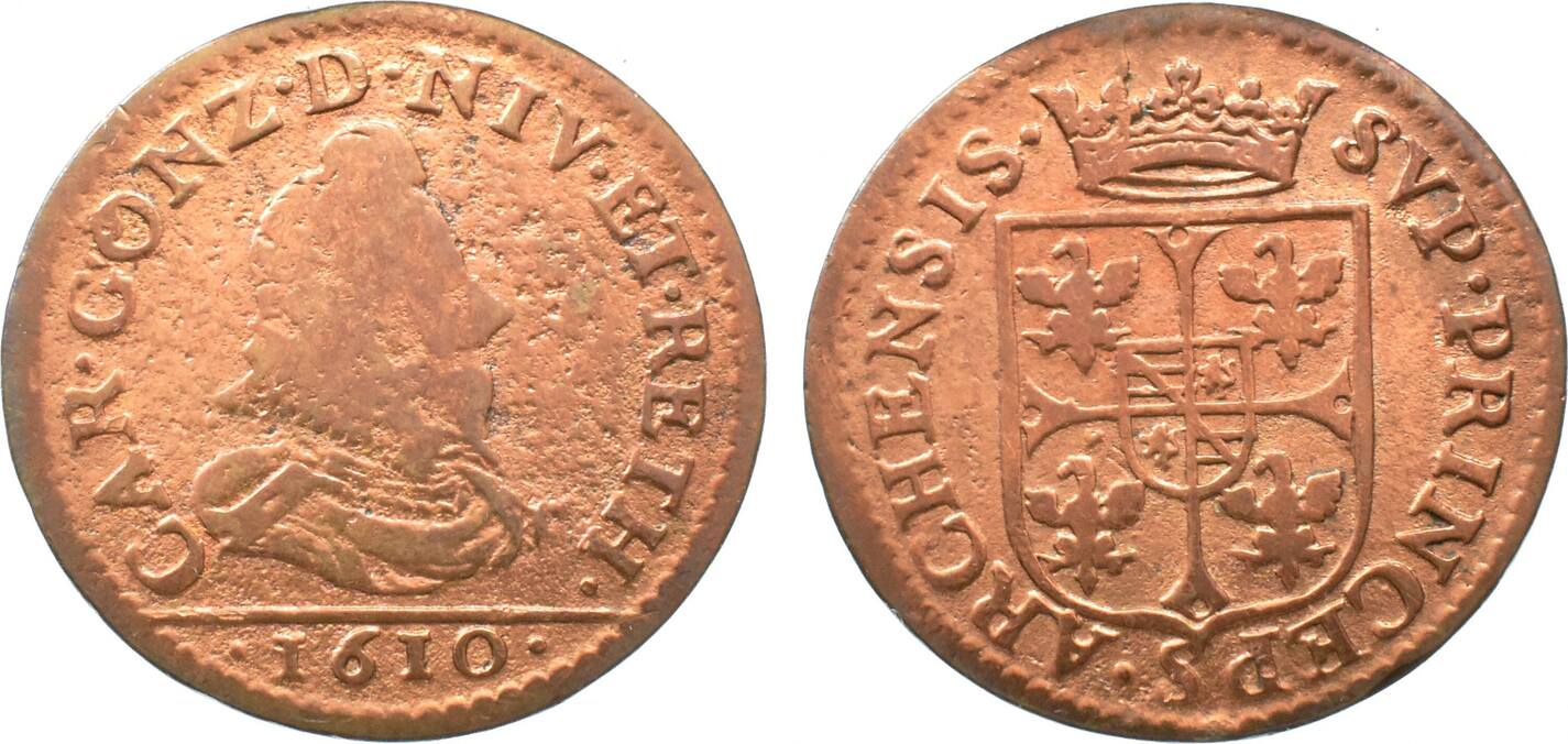 Frankreich Liard / 3 Deniers 1610 Charles I Gonzaga-Nevers (1606-1637 ...