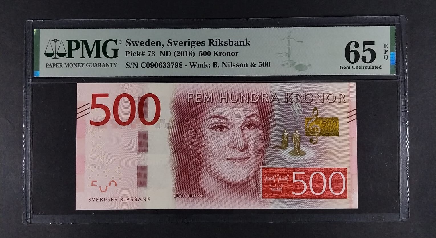 SWEDEN 500 KRONOR 2016 SVERIGES RIKSBANK. Birgit Nilsson. PMG 65 EPQ ...