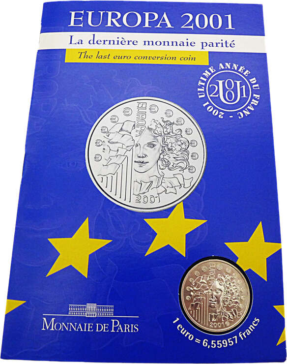 Frankreich 2001 The last euro conversion coin Europa, 6,55957 Francs ...