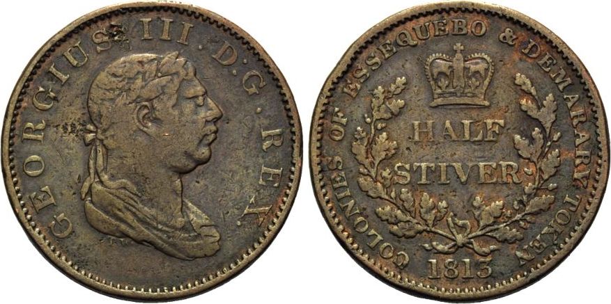 Essequibo & Demerary, 1/2 Stiver 1813, Georg III., 1760-1820, Rdf., Sf ...