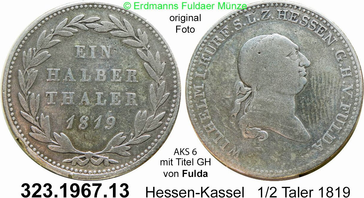 Hessen-Kassel mit Titel GH von Fulda 1/2 Taler 1819 AKS 6. 323.1967.13 ...