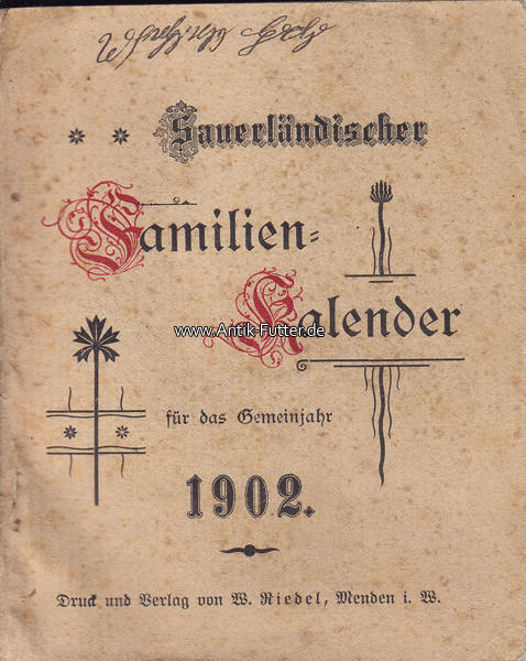 Sauerland Sauerländischer Familien=Kalender für das Gemeinjahr 1902. 3 ...