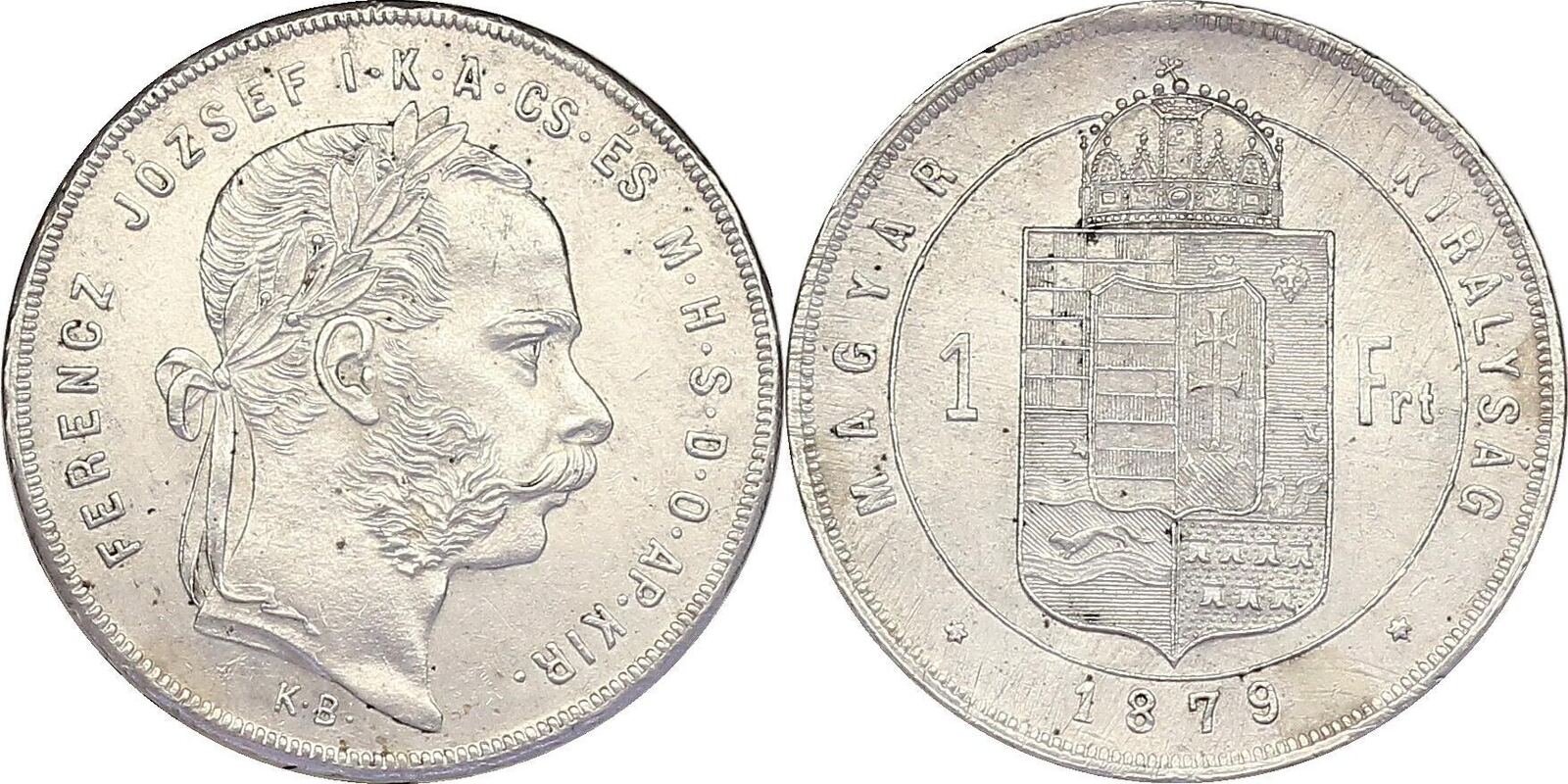 Österreich - Ungarn Forint 1879 KB Franz Joseph (1848 - 1916) f.stgl. | MA-Shops