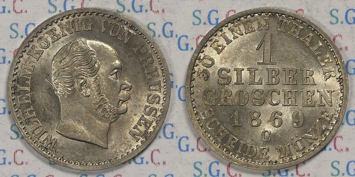 Altd. Preußen 1 Silbergroschen 1869-C (Frankfurt) König Wilhelm I Stgl ...