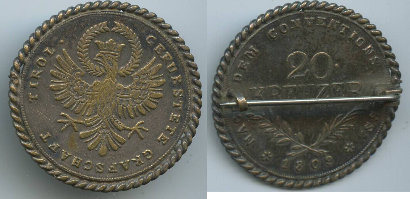 Österreich Tirol Anstecknadel wie 20 Kreuzer 1809 nd. 1809 GY719 ...