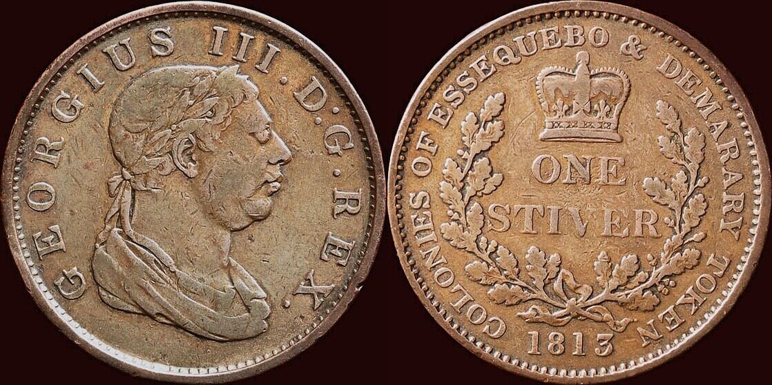 1 Stiver ESSEQUIBO & DEMERARY - BRITISH EMPIRE - GEORGE III, 1760-1820 ...