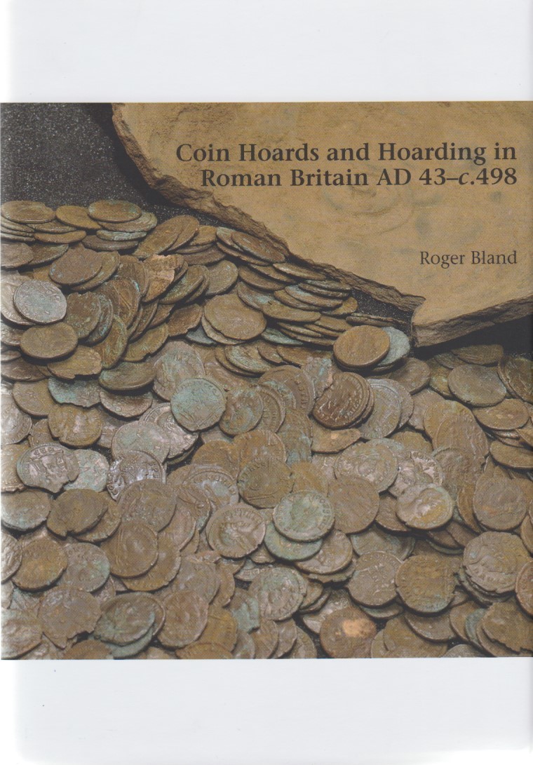 ANCIENT COINS - 2018 BLAND - COIN HOARDS & HOARDING IN ROMAN BRITAIN AD ...