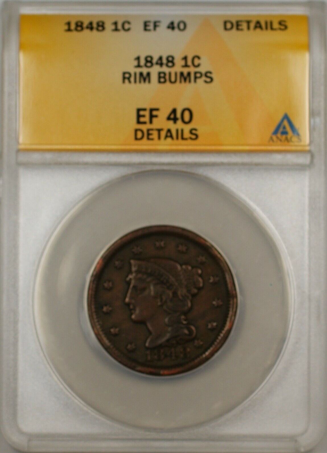 USA Large Cent 1848 1c Coin ANACS EF 40 Details Rim-Bumps EF 40 Details ...