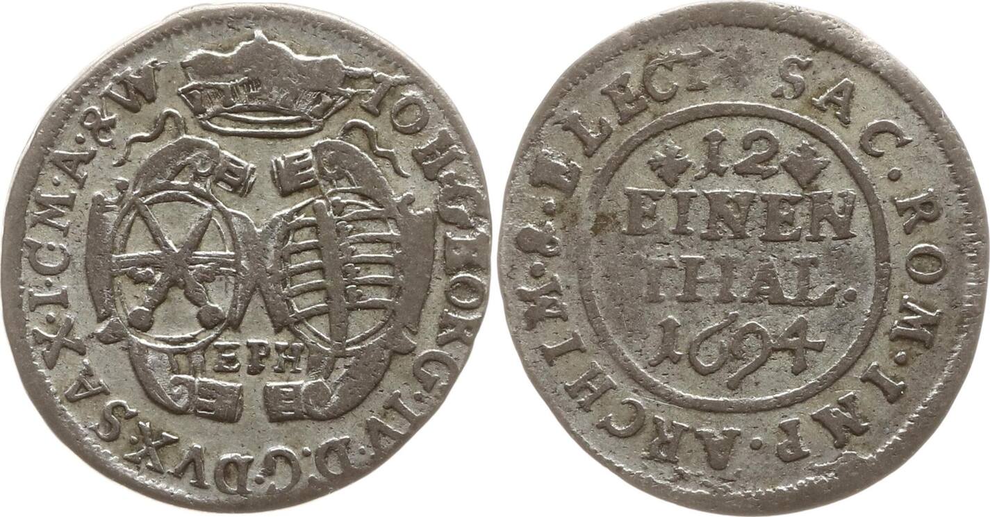 Sachsen, Kurfürstentum 1/12 Taler 1694 EPH Johann Georg IV., 1691 ...