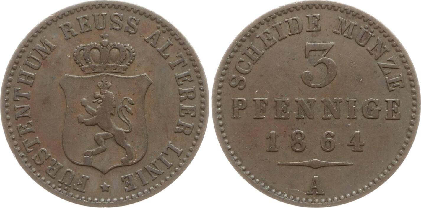 Reuss - ältere Linie zu Obergreiz 3 Pfennig 1864 Heinrich XXII., 1859 ...