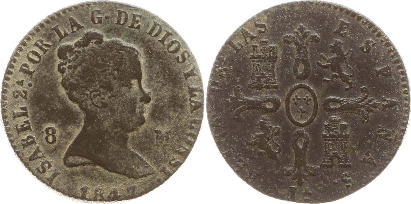 Spanien, Königreich 8 Maravedis 1847 JA Isabel II., 1833 - 1868, Jubia ...