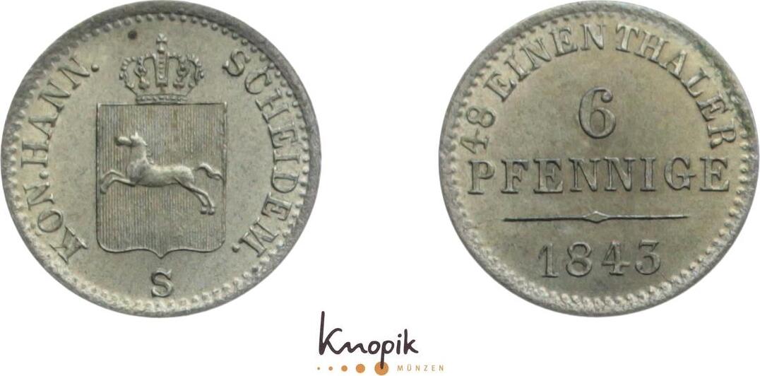 Braunschweig-Calenberg-Hannover, ab 1692 Kftm. Han 6 Pfennig 1843 S Ernst August 1837-1851. kl ...