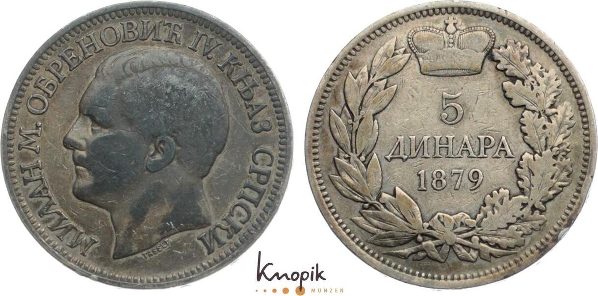 Serbien 5 Dinara 1879 Milan Obrenovich IV. 1868-1882-1889. kl. Randfehler, fast sehr schön | MA ...