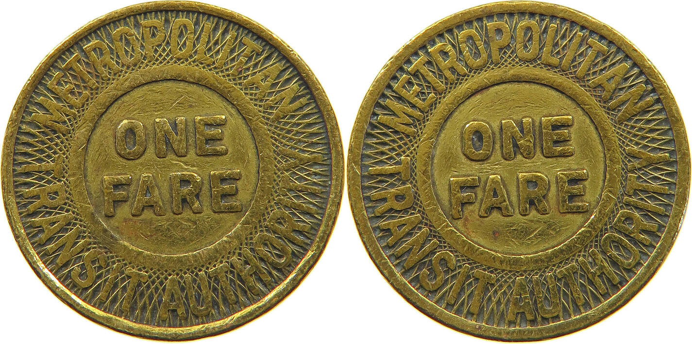 UNITED STATES OF AMERICA TOKEN ONE FARE METROPOLITAN TRANSIT AUTHORITY ...