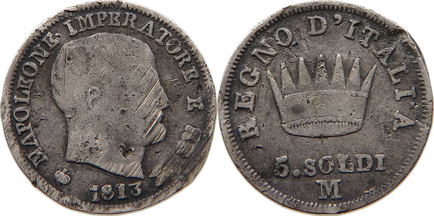 ITALY STATES NAPOLEON I. 5 SOLDI 1813 M Napoleon I. (1804-1814, 1815) S ...
