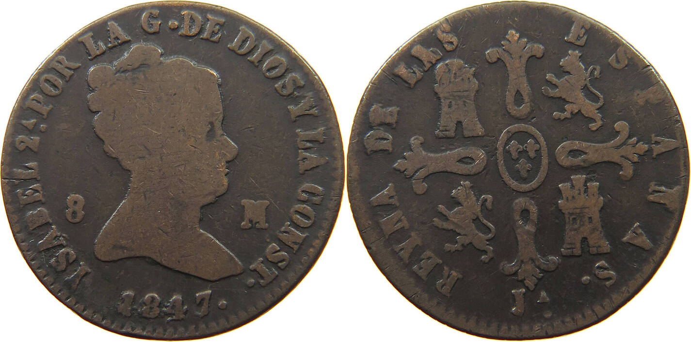 SPAIN 8 MARAVEDIS 1847 Isabell II. (1833–1868) JUBIA S | MA-Shops