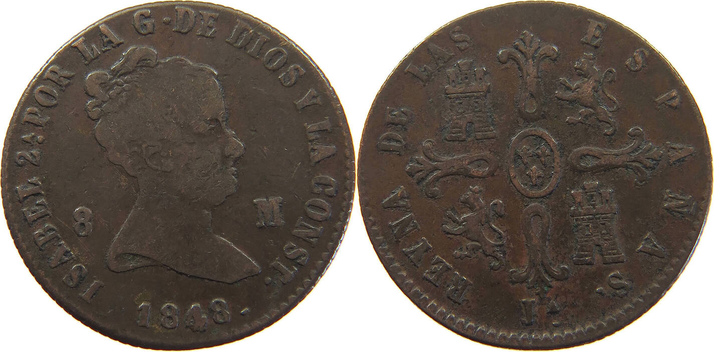 SPAIN 8 MARAVEDIS 1848 Isabell II. (1833–1868) S-SS | MA-Shops