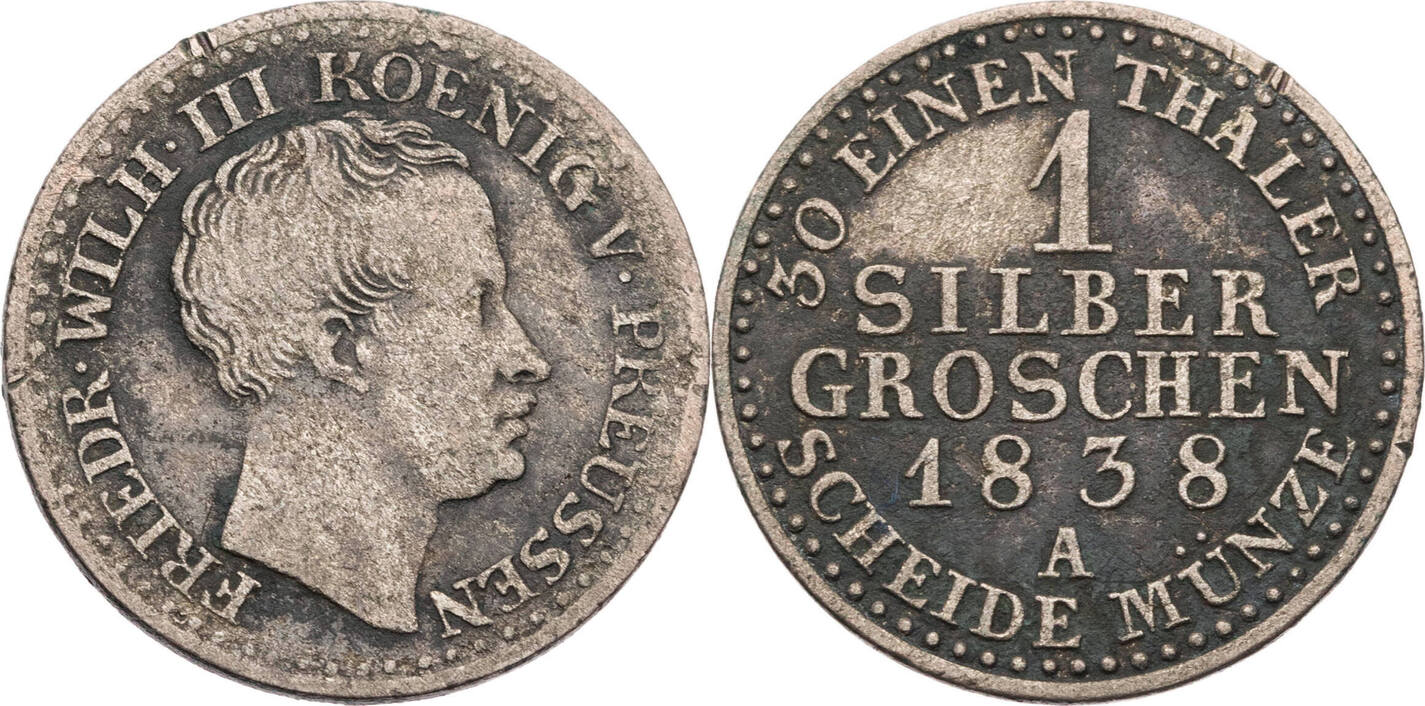 Preussen, Königreich 1 Silbergroschen 1838 A Friedrich Wilhelm III ...