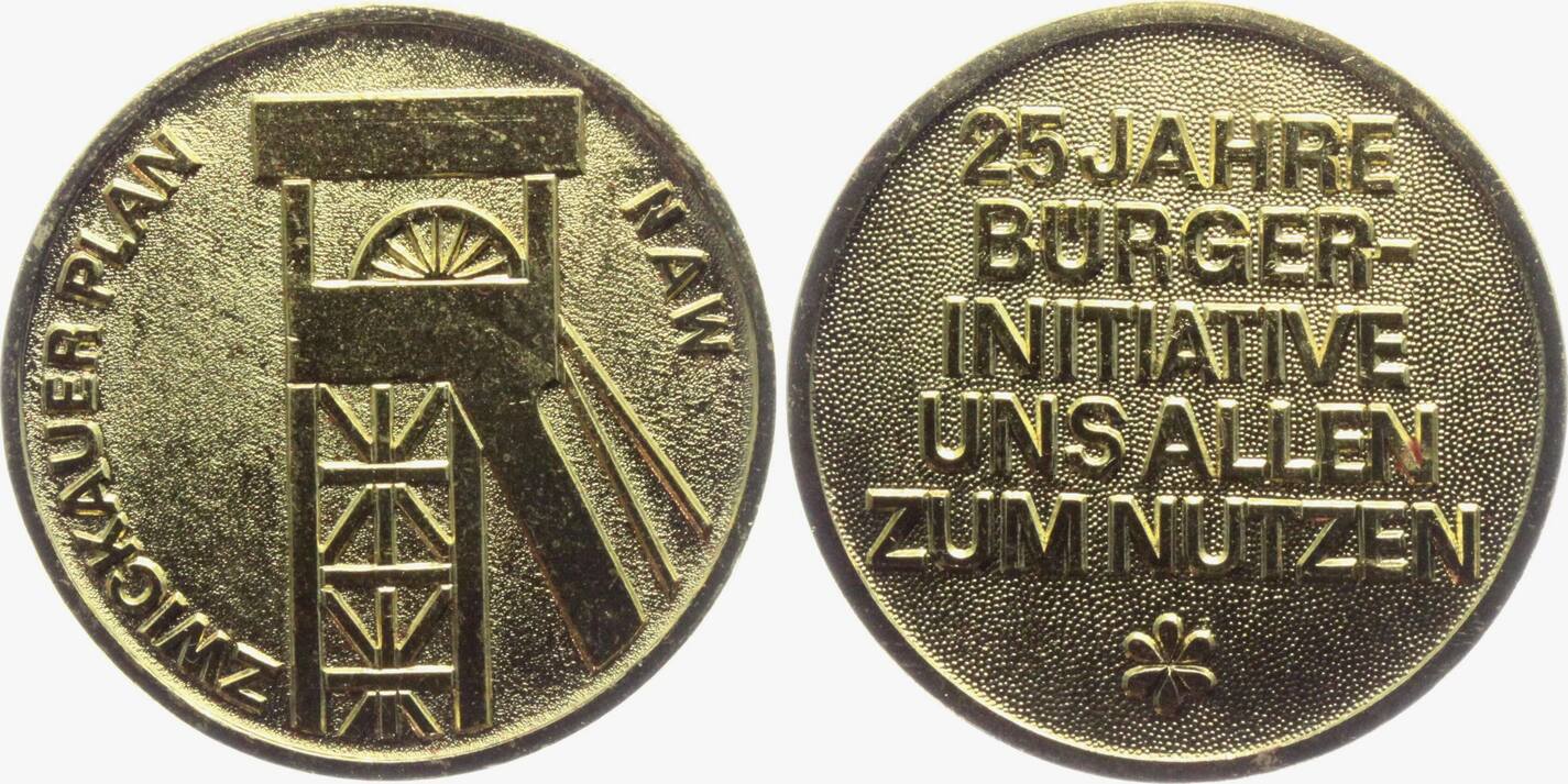 Medaille ohne Jahr Bergbau - Zwickau - Plan - NAW - 25 Jahre Bürgerinitiative - Förderanlage ...