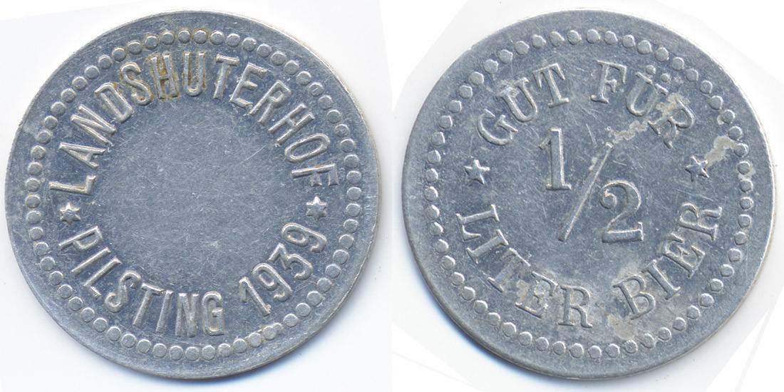 Bayern - Pilsting Gut für 1/2 Liter Bier Landshuterhof Pilsting 1939 ...