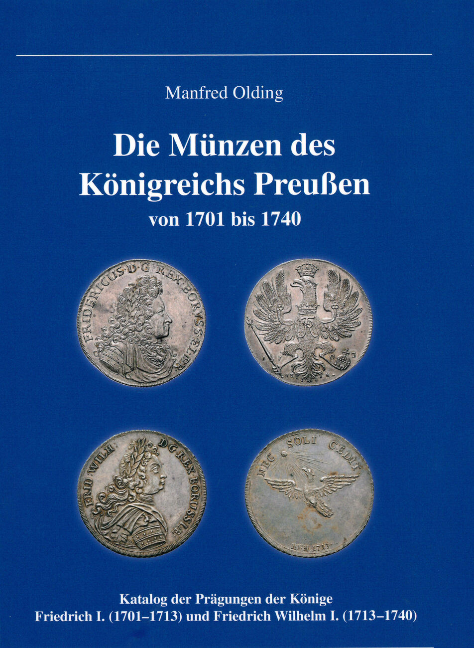 MONOGRAPHIEN, SAMMELWERKE UND AUFSÄTZE DIE MÜNZEN DES KÖNIGREICHS PREUSSEN VON 1701-1740 2021 ...