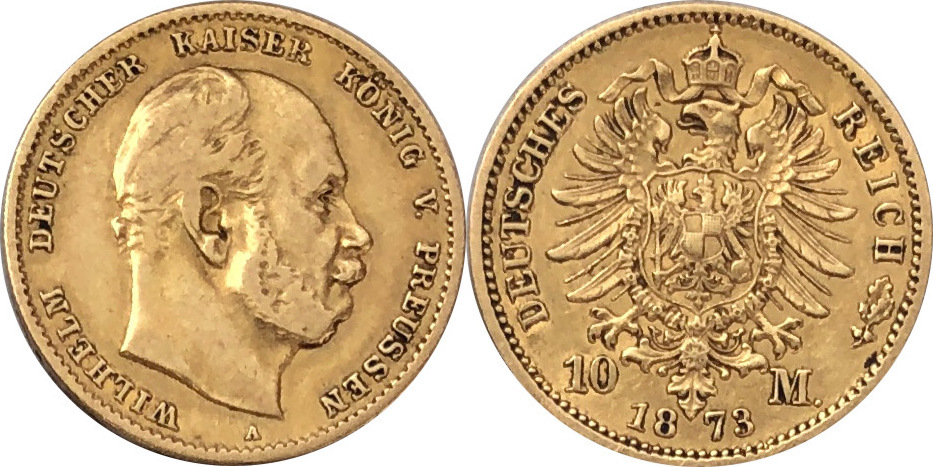 Kaiserreich Preußen 10 Mark 1873 A Kaiser Wilhelm I ss | MA-Shops