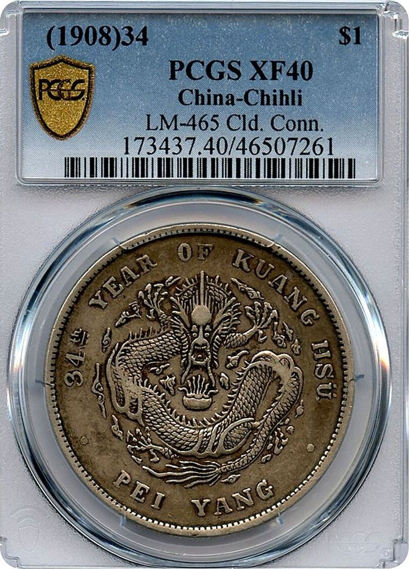 34 $1 LM 1908 Dollar CHINA CHIHLI -465 Cld. Conn. PCGS XF40 Toned patine rare | MA-Shops
