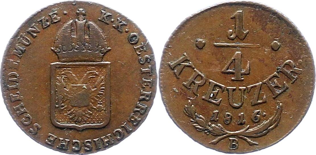 Haus Habsburg 1/4 Kreuzer 1816 B Franz II.(I.) 1792-1835. Sehr schön | MA-Shops