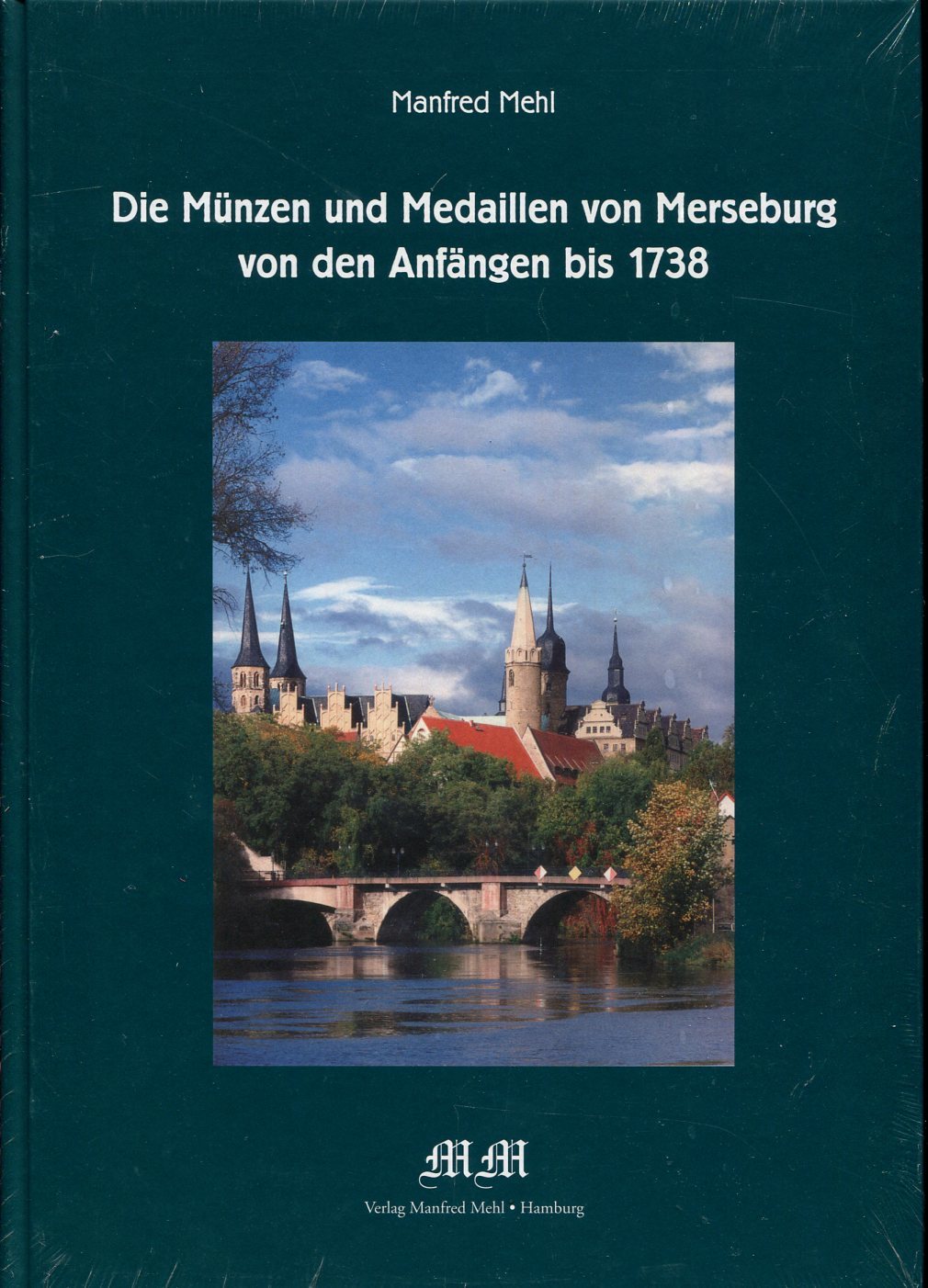 Mittelalter und Neuzeitliche Numismatik, Katalog Manfred Mehl-Die ...