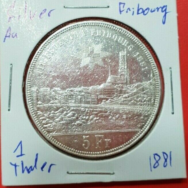5 Francs 1881 Switzerland Fribourg 1 Shooting Thaler = Coin Silver City ...