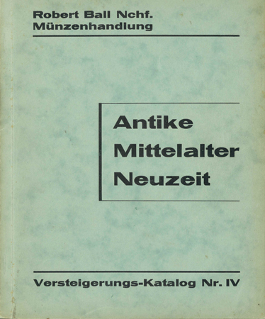 Auktionskataloge Auktion 4 Ball, Robert Broschiert | MA-Shops