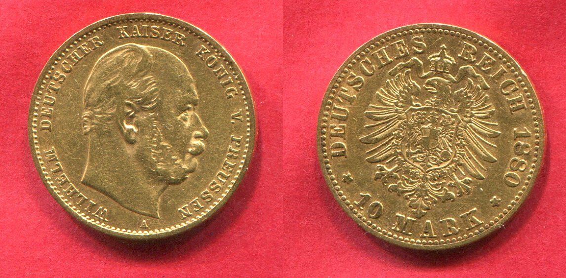Preußen, Prussia State of German Empire 10 Mark Gold 1880 A Wilhelm I ...