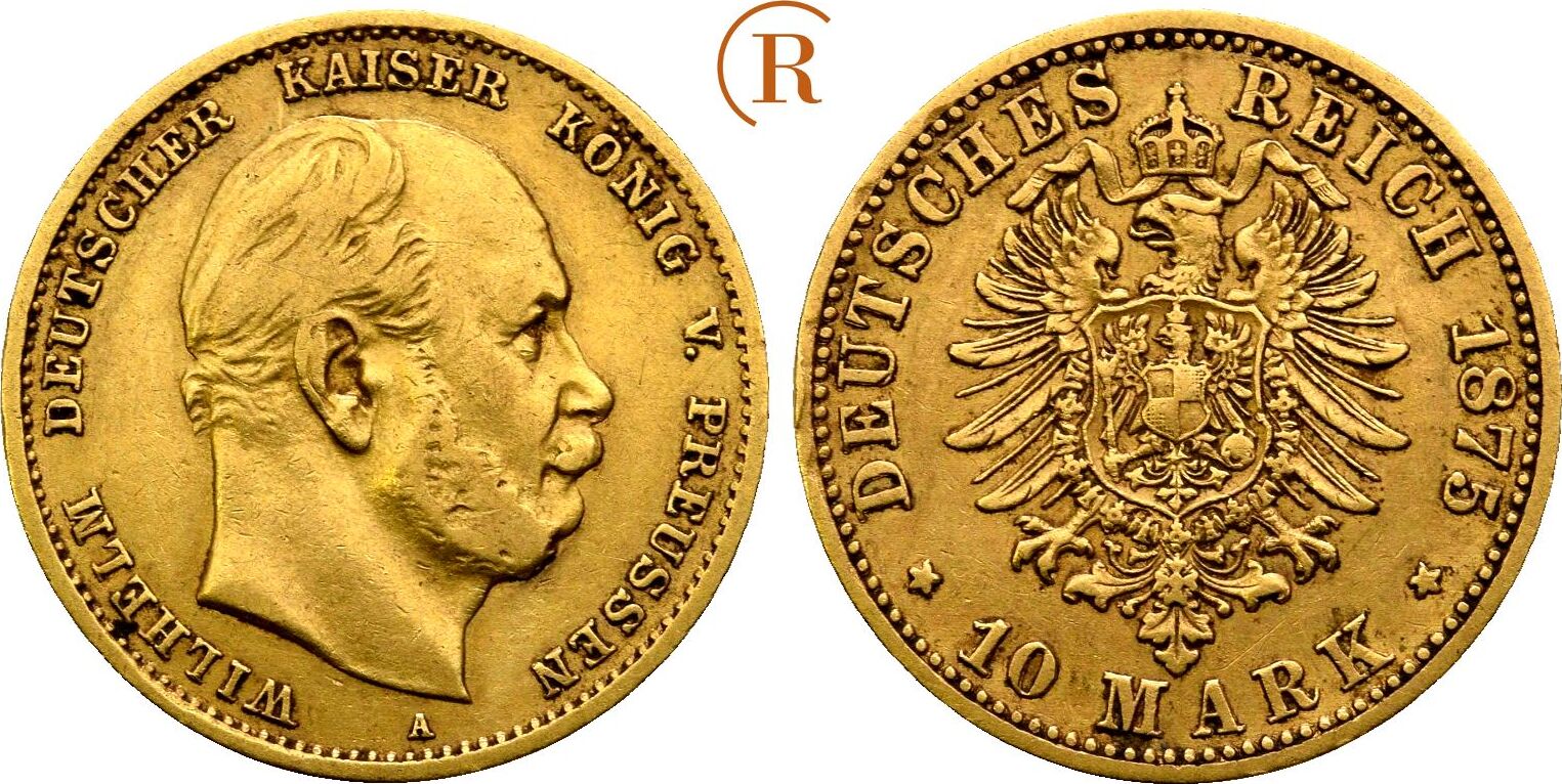 Kaiserreich: Preussen: 10 Mark GOLD 1875 A Wilhelm I, 1861-1888: ss ...