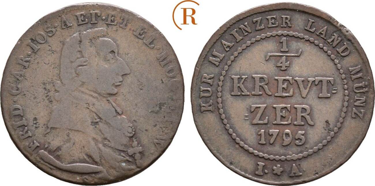 Mainz Erzbistum: 1/4 Kreuzer 1795 IA Friedrich Karl Joseph, 1774-1802 ...