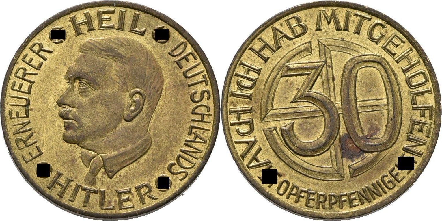 Deutsches Reich 30 Pfennig Opferpfennig Token Adolf Hitler fleckig, vz+ ...