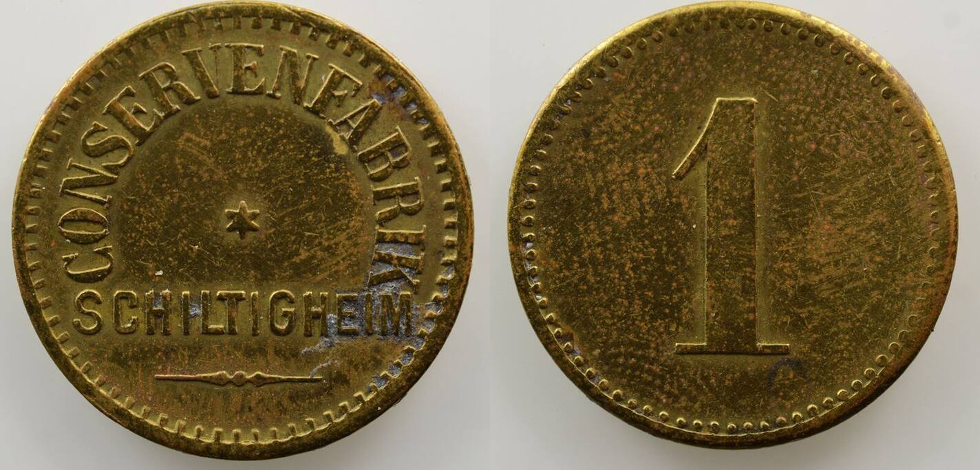 Münzen SCHILTIGHEIM (67) Conservenfabrik 1 (pf) Laiton 18,5 mm TB+/TTB s+ / ss | MA-Shops