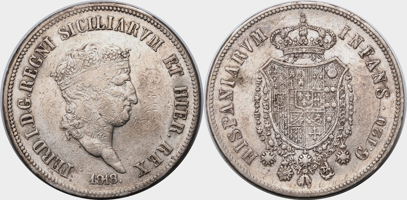 ITALY-NAPLES 1818 Kingdom of the Two Sicilies, Ferdinand I. Silver 120 ...